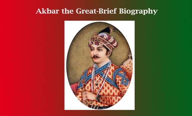Akbar The Great-Brief Biography - Rabbi Masrur