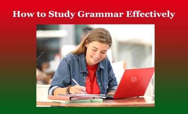 How To Study Grammar Effectively - Rabbi Masrur